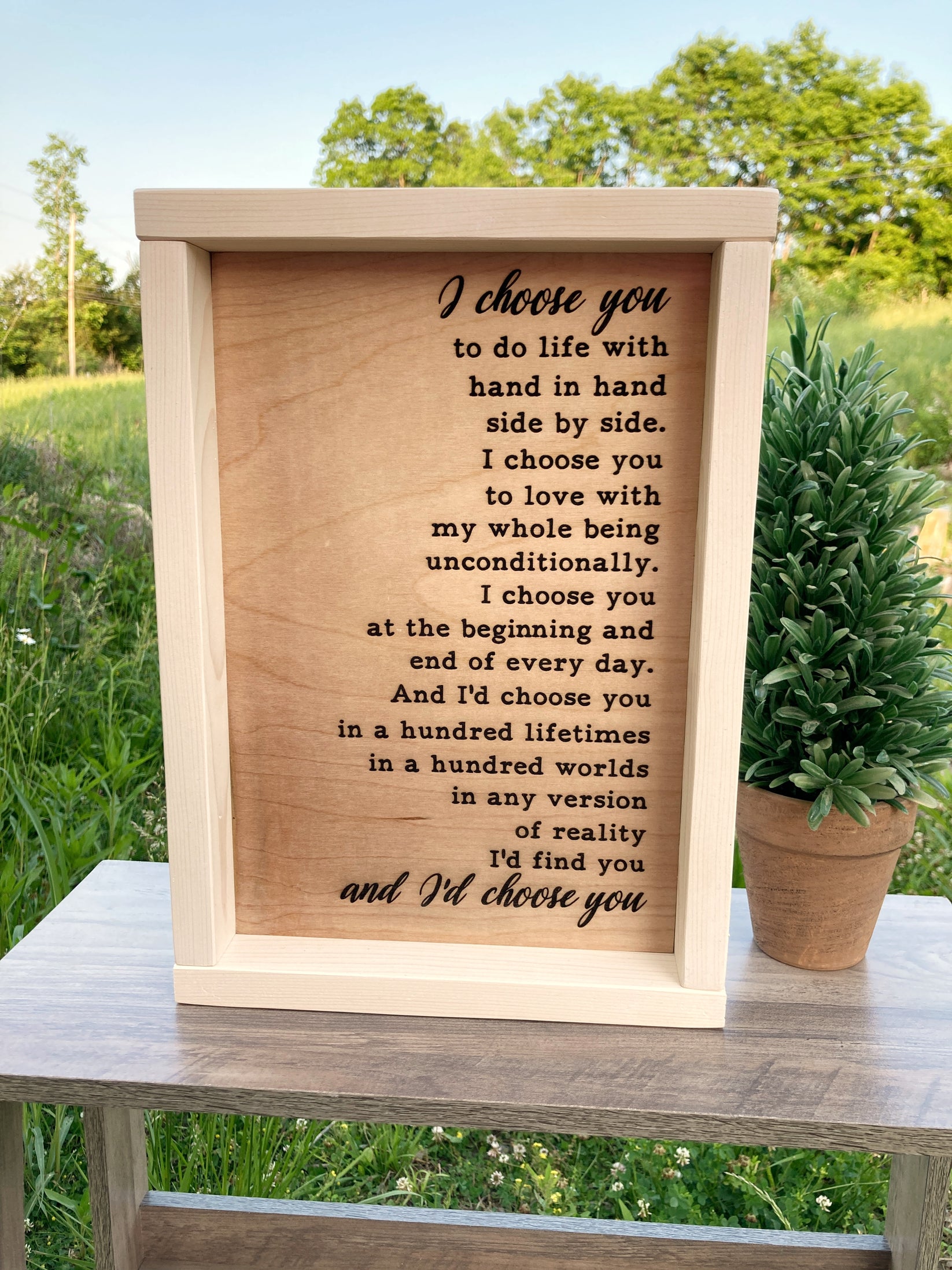 I Choose You Lasered Wood Sign - Multiple Sizes – Home Branded