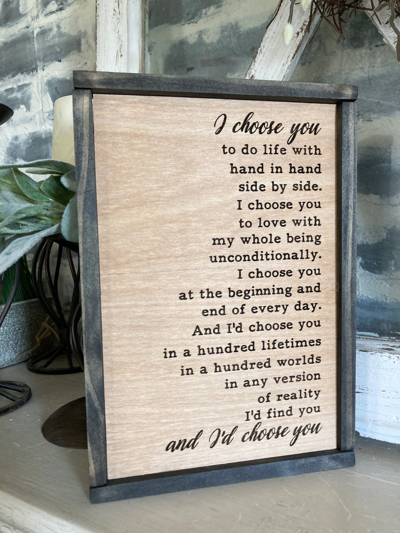 I Choose You Lasered Wood Sign - Multiple Sizes – Home Branded